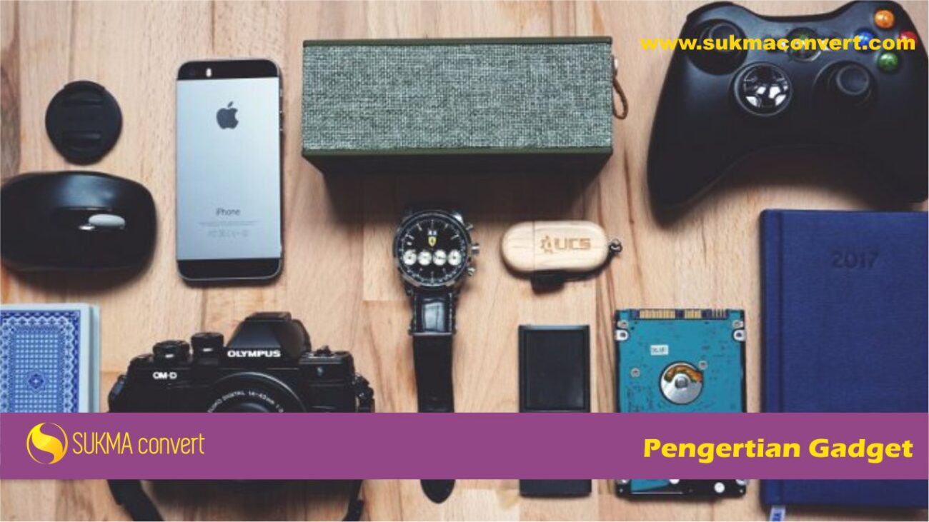Pengertian Gadget Serta Apa Saja Fungsi dan Jenisnya